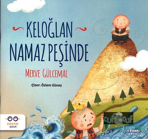 Keloğlan Namaz Peşinde – Kinderbücher - CufCuf.de Keloğlan Namaz Peşinde – Kinderbücher - CufCuf.de